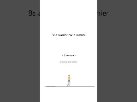 Motivation - Be a warrior not a worrier | teacherquotes077