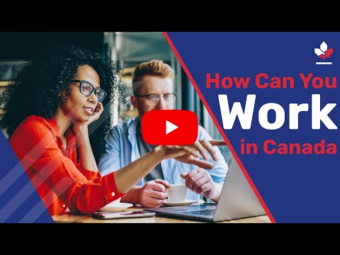 How You Can Work in Canada