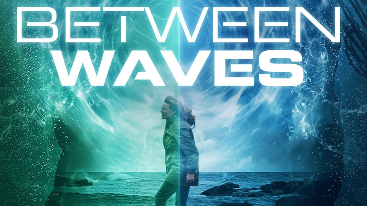 BETWEEN WAVES Official Trailer (2021) Sci-Fi