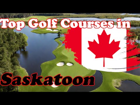 Top Public Golf in Saskatoon, Canada