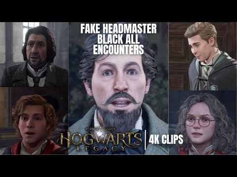 ALL ENCOUNTERS With Fake Headmaster Black | The Polyjuice Potion Plot | Hogwarts Legacy 4K Clips