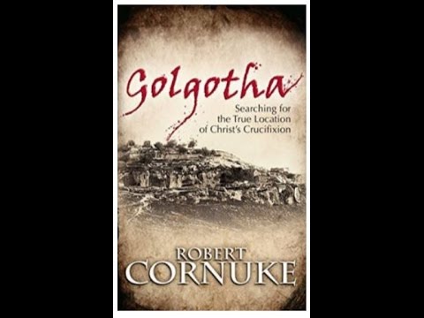 Searching for the Crucifixion Site of Jesus – By Bob Cornuke | Even Steven