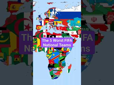 The 5 Worst FIFA National Teams #shorts #fifa