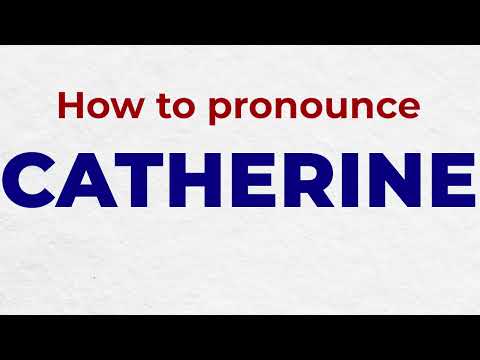 How to Pronounce CATHERINE In French correctly