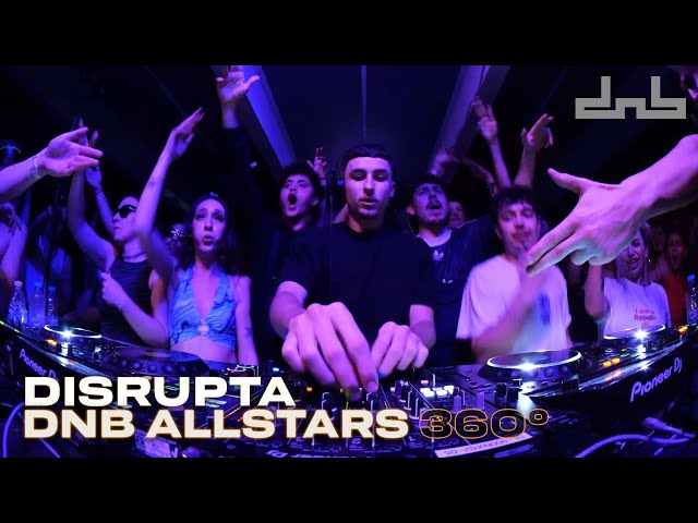 Disrupta | Live From DnB Allstars 360°