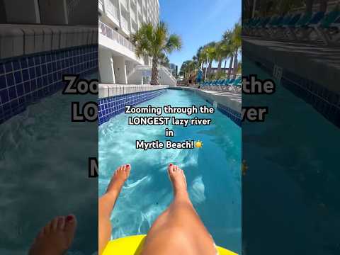 POV: You found the longest lazy river in Myrtle Beach... and never leftโ๏ธ #shorts #myrtlebeach