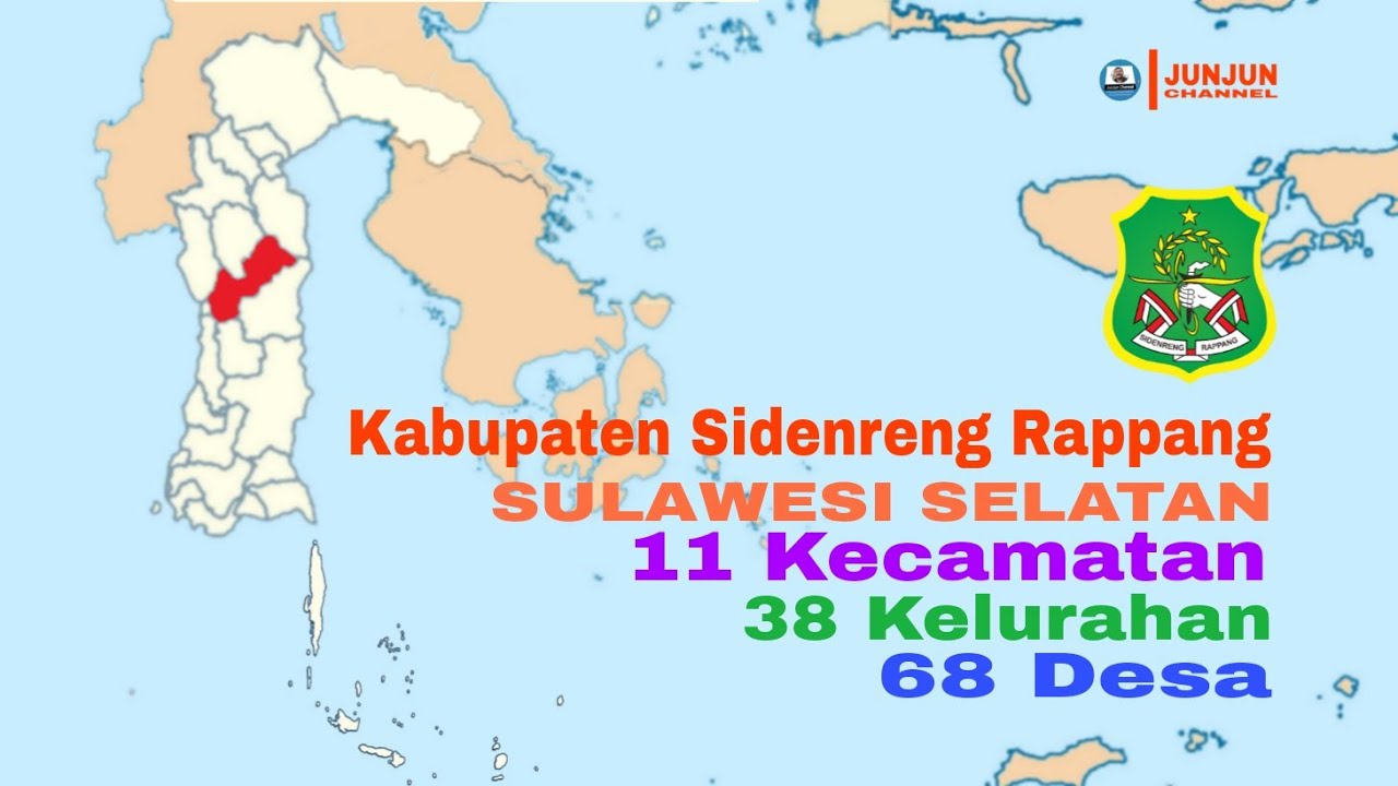 Kabupaten Sidenreng Rappang, Sulawesi Selatan, 11 Kecamatan, 38 Kelurahan, 68 Desa @JunJunChannel 