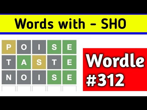 Wordle 312 (27 April) Solutions | Words starting with ' Sho '