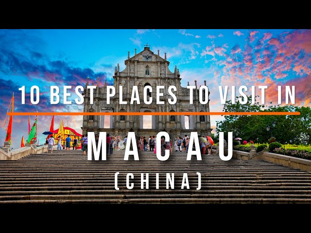 Discover the Top 10 Must-Visit Tourist Attractions in Macau, China | Galaxy