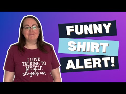 Soft and Sassy T-shirt Review: I Love Talking to Myself. She Gets Me."