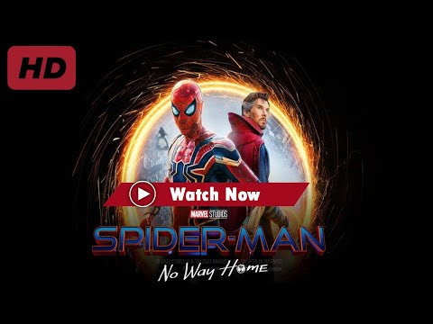 spiderman : no way home | tom holland | Full hd quality | ُEnjoy Watching Films