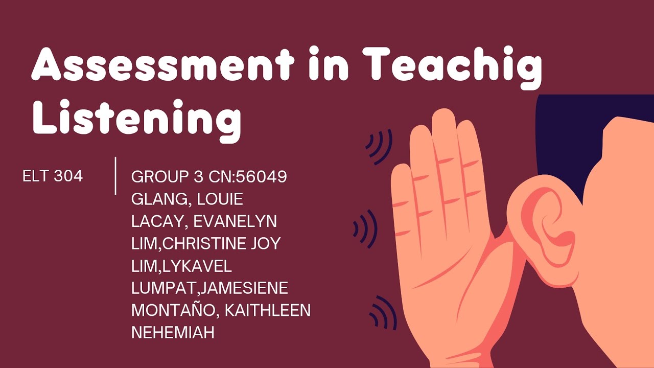 TEACHING AND ASSESSMENT OF THE MACROSKILLS (ASSESSMENT IN TEACHING LISTENING)