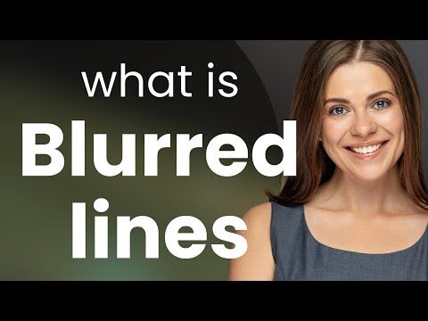 Understanding "Blurred Lines" in English