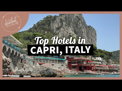 What Hotel You Should Stay at in Capri | Capri Hotel Recommendations