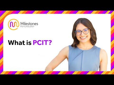 What Is PCIT? - Milestones Psychology