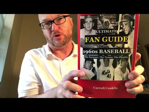 Kurt Bergland’s Baseball Book Review: The Ultimate Fan Guide to 1960s Baseball by Carroll Conklin