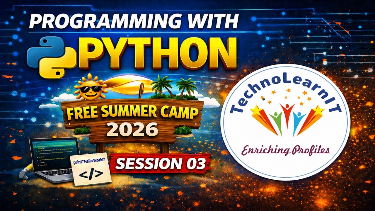 Programming With Python - Free Summer Camp 2026 | Session 03 | Coding + Logical Thinking