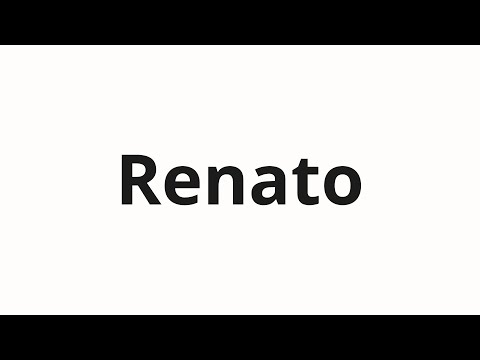 How to pronounce Renato