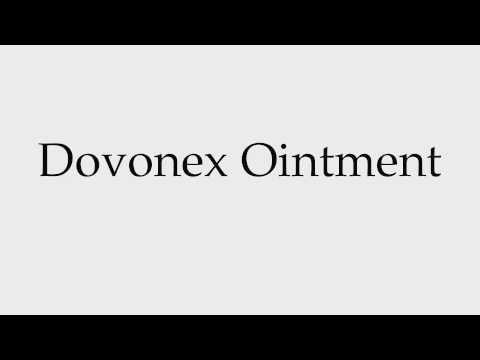 How to Pronounce Dovonex Ointment