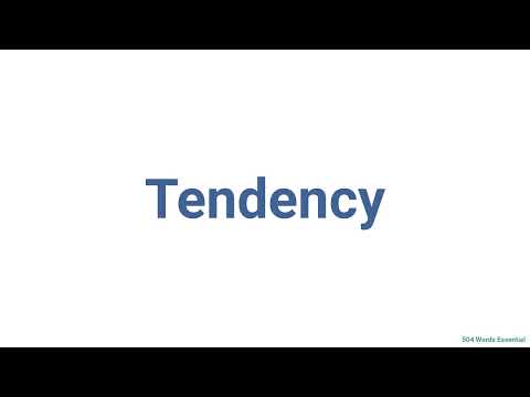 How to Pronounce tendency
