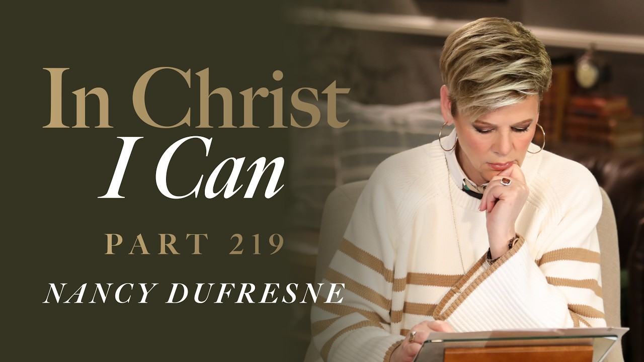 979 | In Christ I Can, Part 219