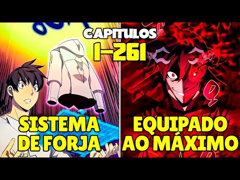 Ele Conseguiu O Sistema De Forja SSS E Upa Seus Equipamentos Até Os Stats Máximos – Resumo de Manhwa