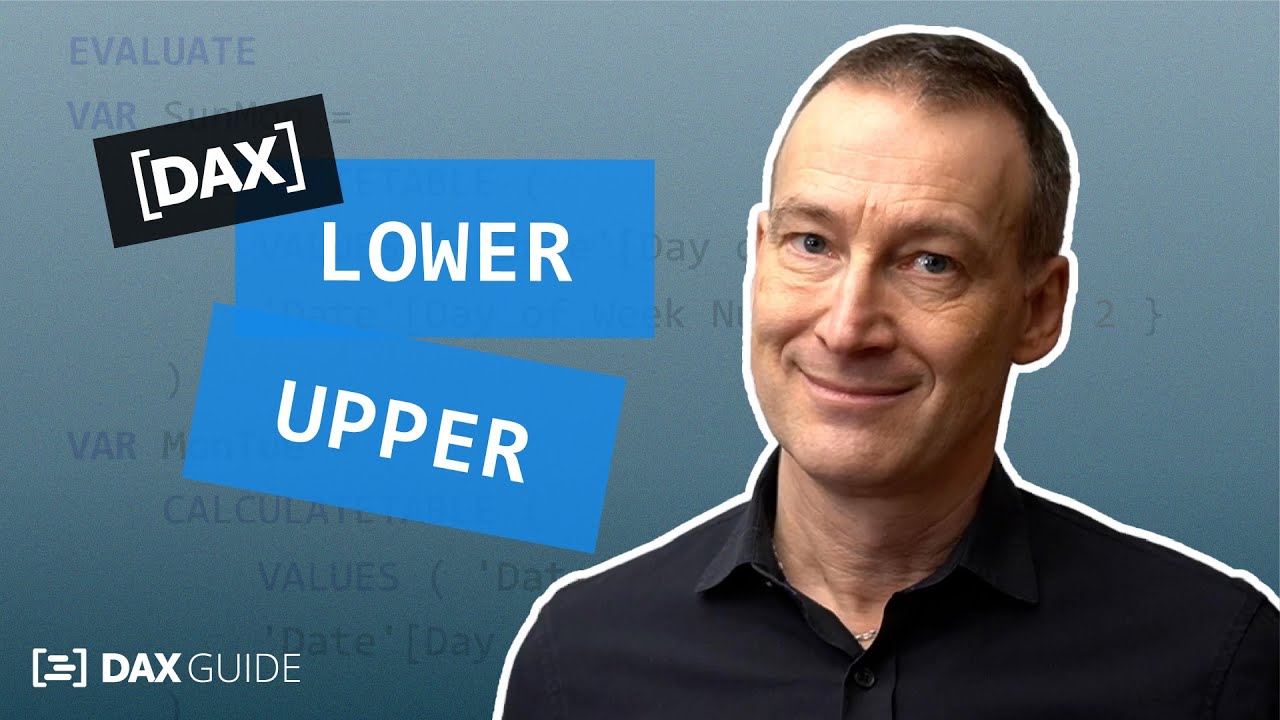 LOWER, UPPER - DAX Guide