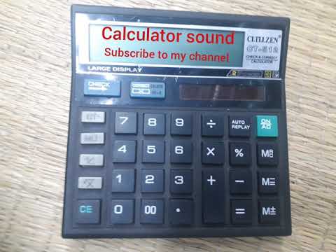 Calculators sound/ subscribe to my channel