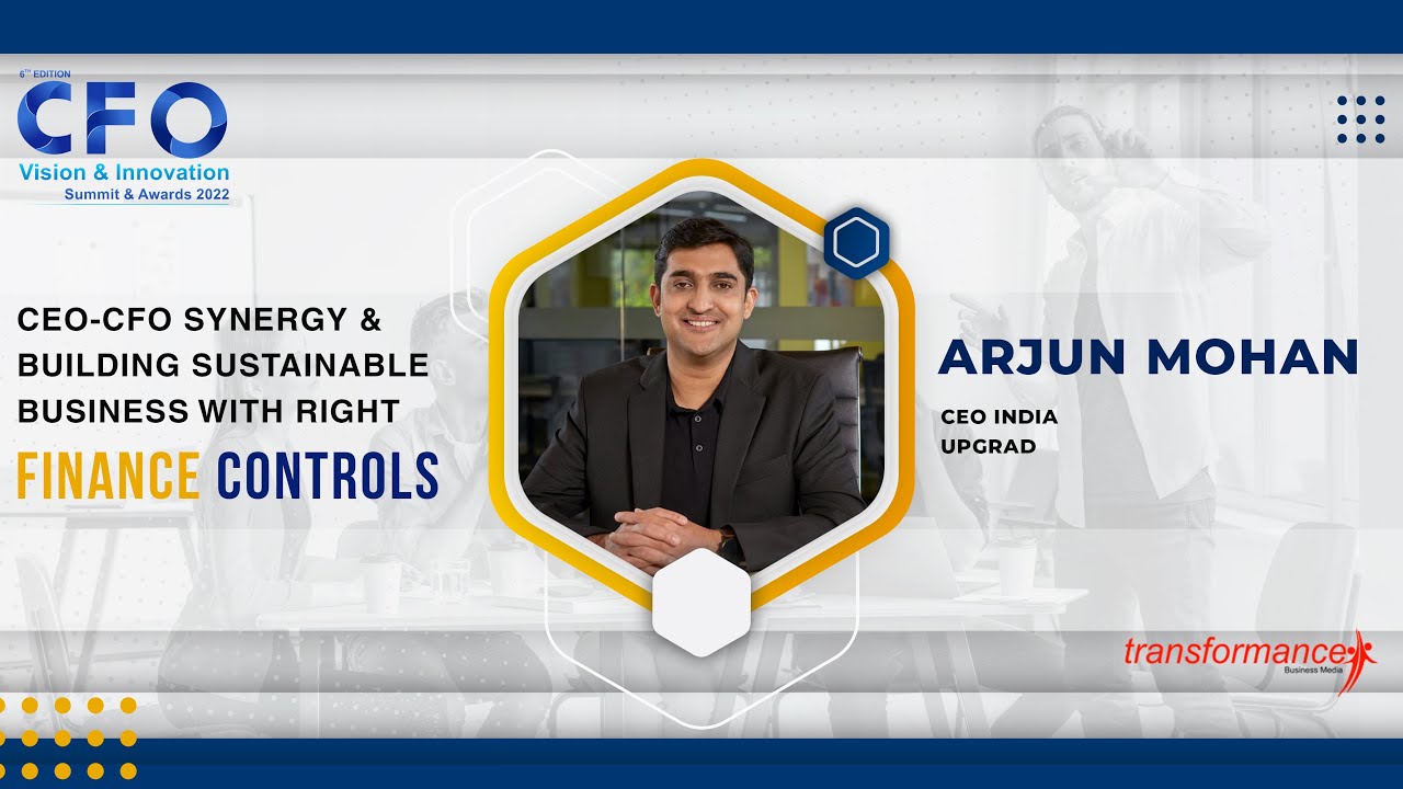 Arjun Mohan from upGrad @ 6th Edition CFO Vision & Innovation Summit & Awards 2022