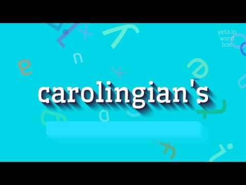 How to say "carolingian's"! (High Quality Voices)