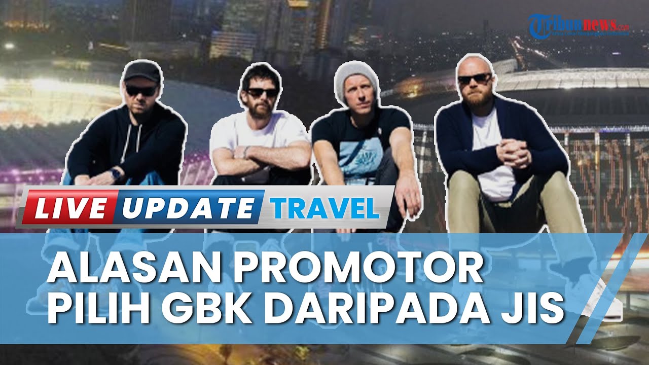 Alasan Promotor Coldplay Pilih Gelar Konser Musik di GBK Ketimbang JIS ...