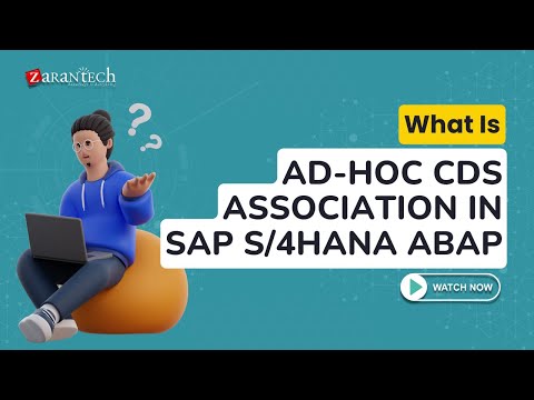 What is AD-HOC CDS Association in SAP S/4HANA ABAP | ZaranTech