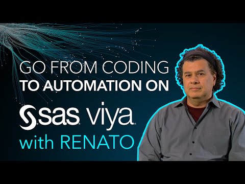Supercharge Analytics Going From Coding to Automation on SAS Viya With Renato Luppi