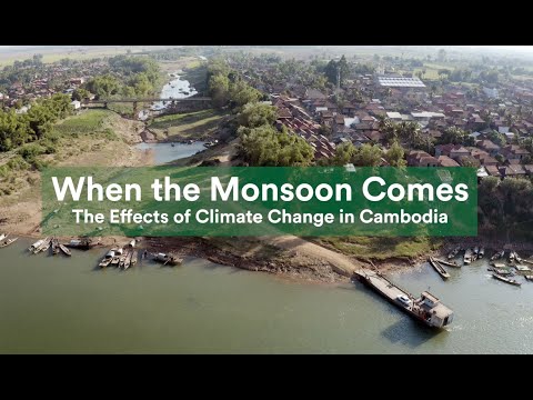When the Monsoon Comes - The Effects of Climate Change in Cambodia