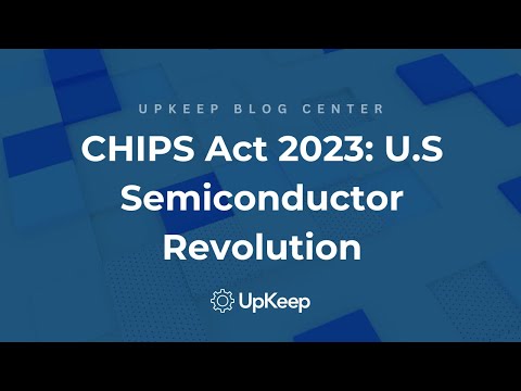 CHIPS & Science Act of 2023: A Game-Changer in U.S Semiconductor Research & Manufacturing