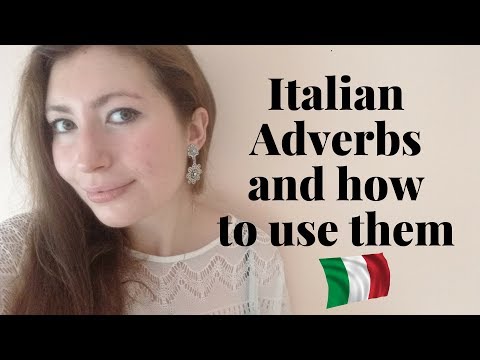 Italian adverbs and how to use them