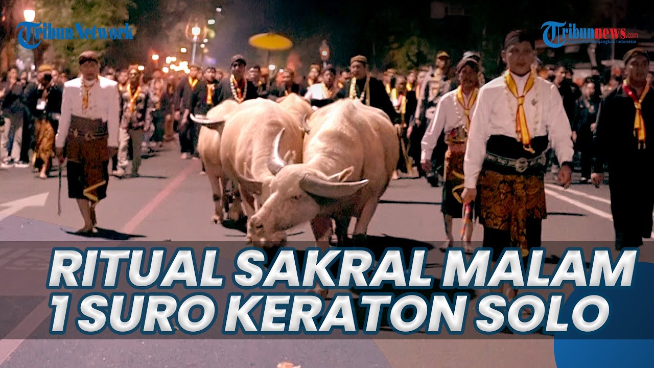 EKSKLUSIF! Melihat Ritual Sakral Malam 1 Suro Dalam Keraton Solo, Tak ...