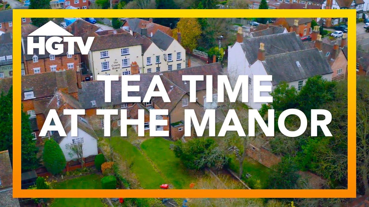 Tea Time with Dean & Borja | Saving the Manor | HGTV