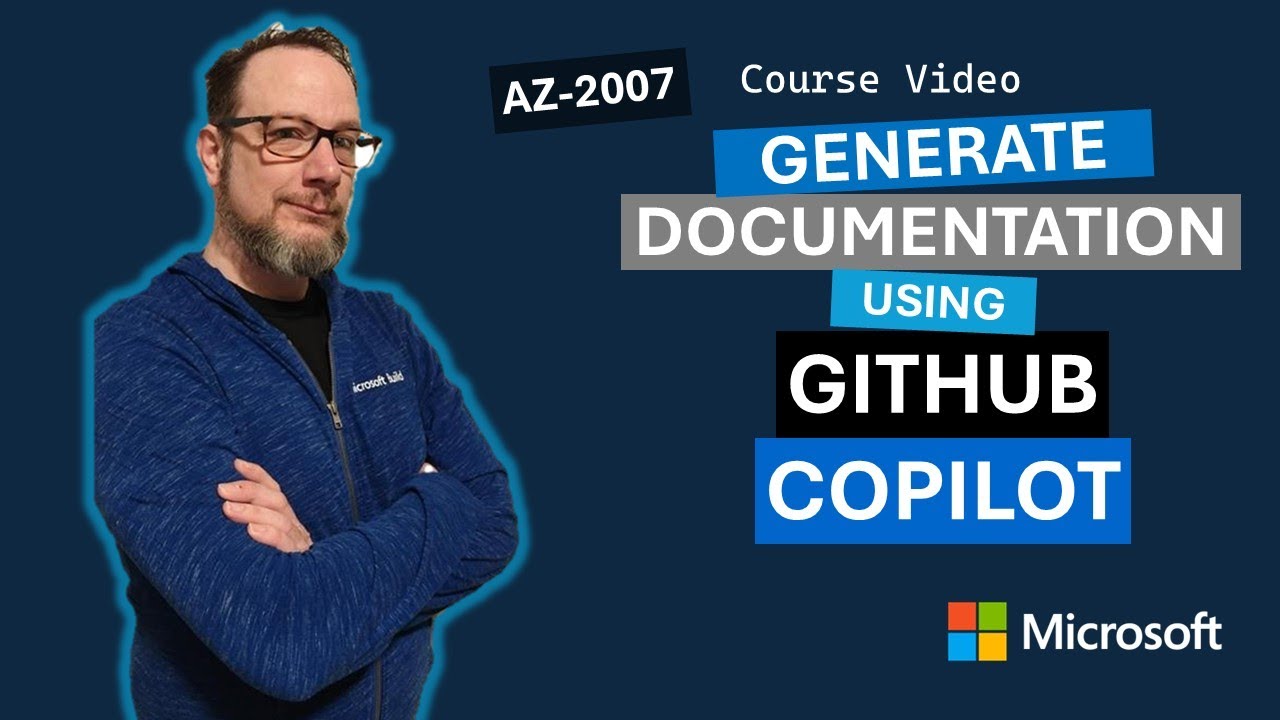 Generate documentation using GitHub Copilot tools AZ-2007 | Episode 2