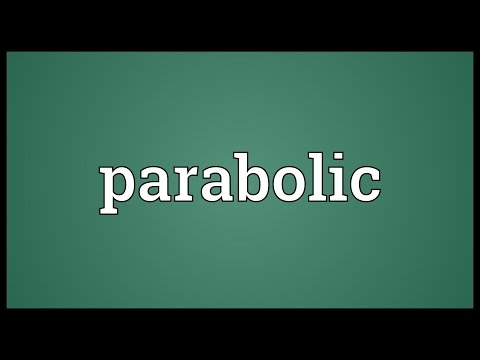 Parabolic Meaning