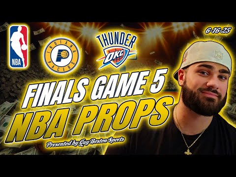 Thunder vs Pacers NBA Finals Game 5 NBA Player Props 6/16/2025 | FREE NBA Best Bets and Player Props