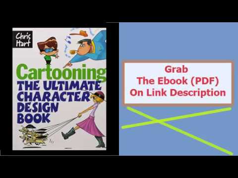 Cartooning The Ultimate Character Design Book