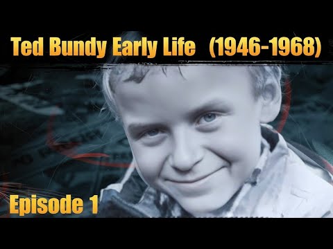 The Early Years Of Ted Bundy's Life Revealed