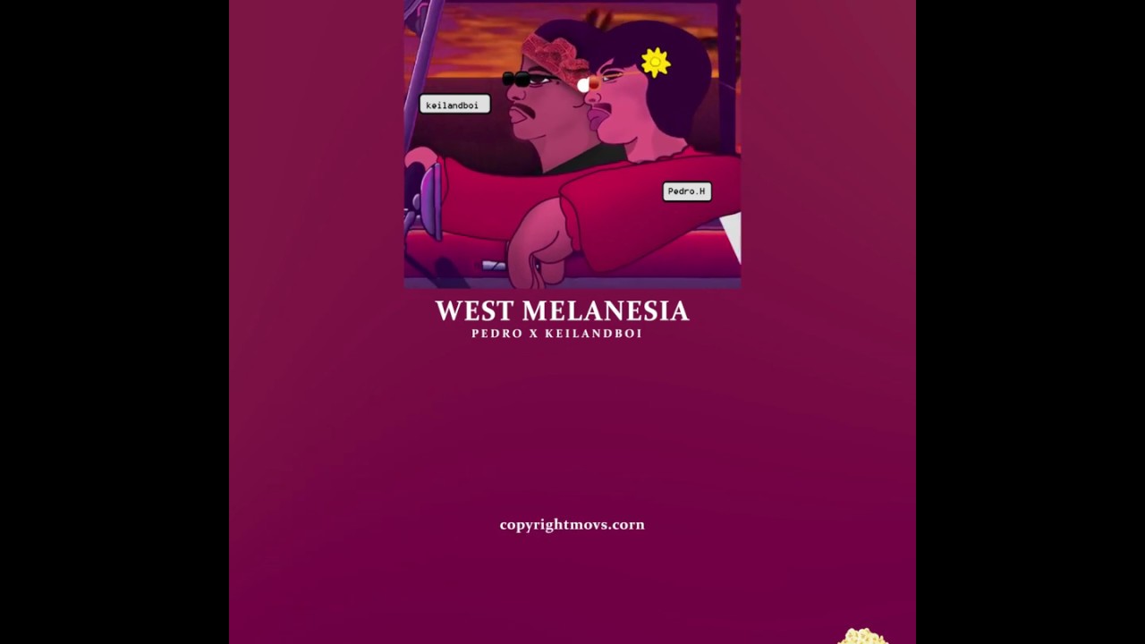 #Lyric WEST MELANESIA