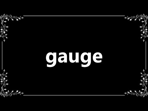 Gauge - Meaning and How To Pronounce
