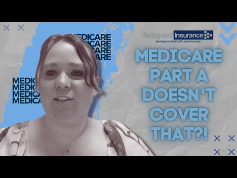 Explained Quickly: Medicare Part A Medical Coverage
