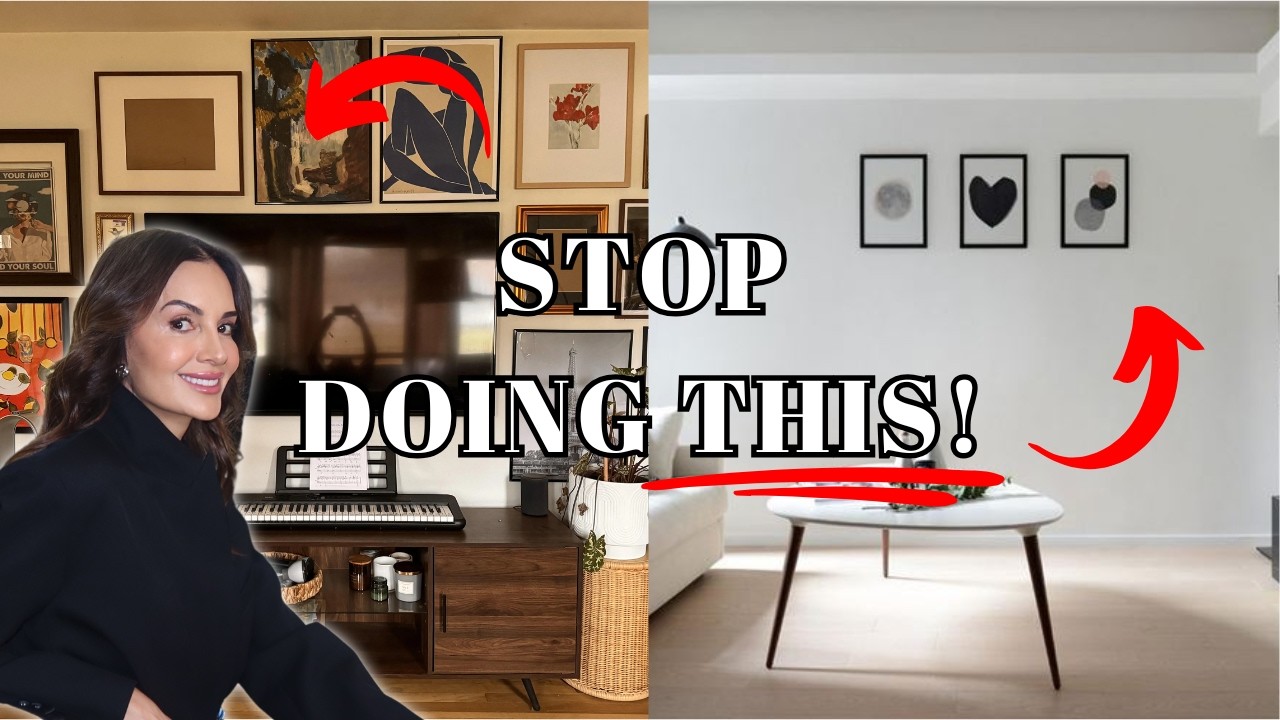 7 Wall Decor MISTAKES You’re Probably Making