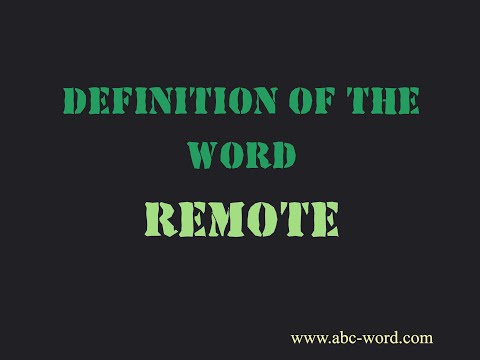Definition of the word "Remote"