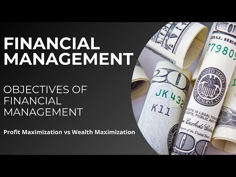 Financial Management | Objectives of Financial Management | Business Finance