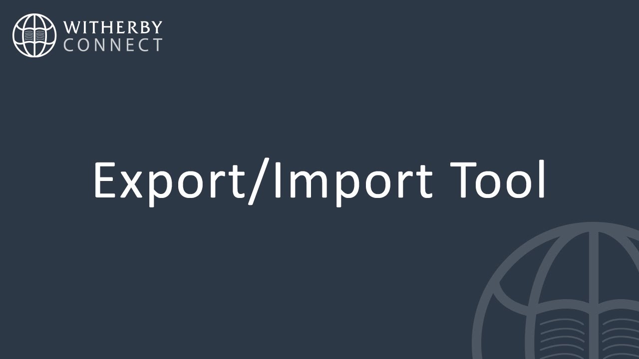 Witherby Connect Export/Import Tool